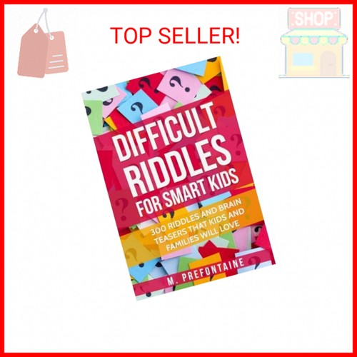 Difficult Riddles For Smart Kids: 300 Difficult Riddles And Brain ...