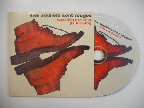 MES SOULIERS SONT ROUGES : QUAND PLUS RIEN NE VA [CD SINGLE PORT ...