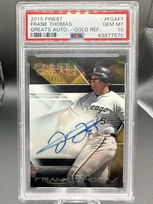 2015 Topps Finest Frank Thomas Greats Gold Refractor Auto /50 PSA 10 | eBay