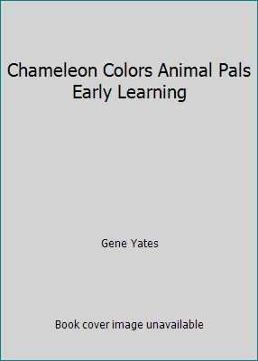 Chameleon Colors Animal Pals Early Learning by Gene Yates | eBay