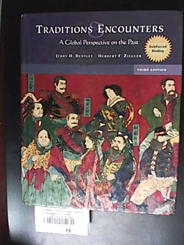 TRADITIONS AND ENCOUNTERS: A GLOBAL PERSPECTIVE ON THE By Jerry H ...