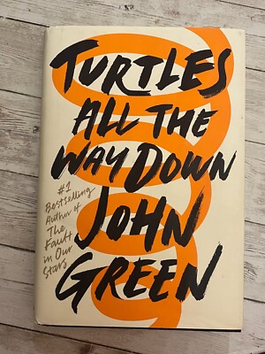 Turtles All the Way Down by John Green (2017, Hardcover) 9780525555360 ...