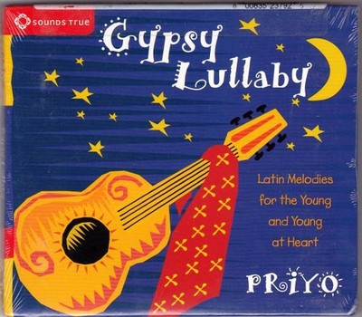 Priyo Sealed CD Gypsy Lullaby - Latin Melodies for Young and Young at ...