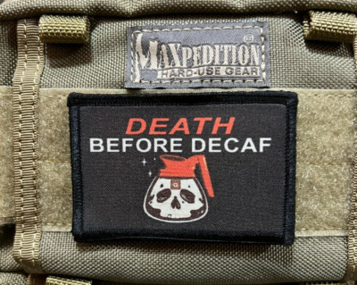 Death Before Decaf Patch Morale Patch 2x3" Tactical Military USA Hook ...