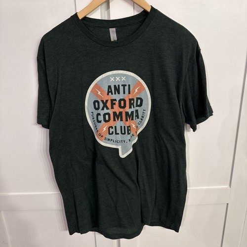Anti Oxford Comma Club T-Shirt Large Funny Journalist Shirt AP Style | eBay