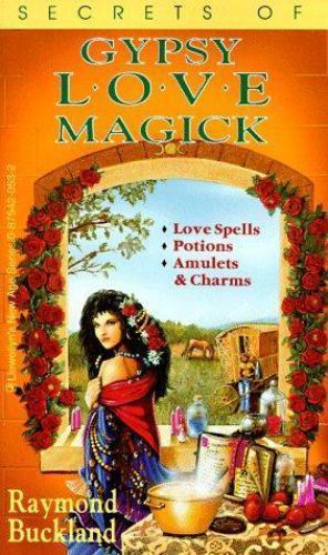 Secrets of Gypsy Love Magick Paperback Raymond Buckland 9780875420530 ...