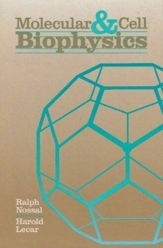 Molecular And Cell Biophysics - Hardcover By Nossal, Ralph - VERY GOOD ...
