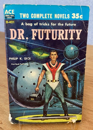 DR. FUTURITY / SLAVERS OF SPACE Philip K. Dick/John Brunner 1960 ACE ...