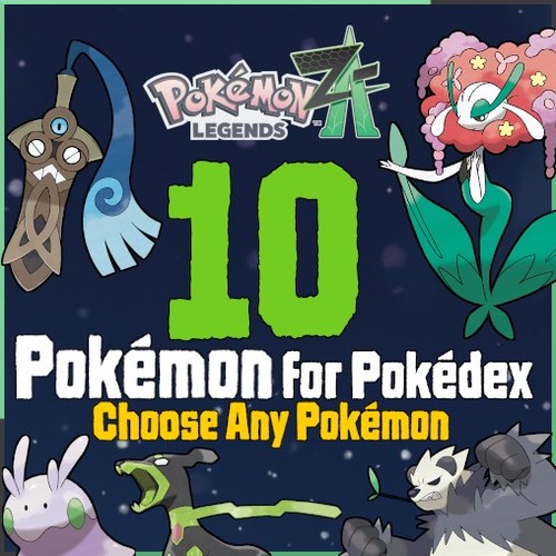Choose Any 10 Pokemon For Pokédex Pokémon Legends Z-A Pokedex Shiny ...