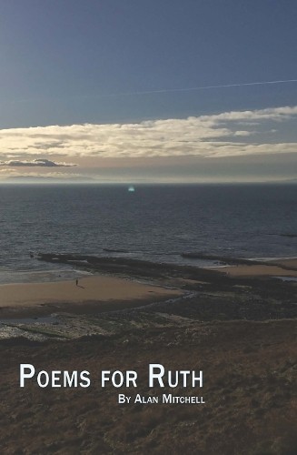 Alan Mitchell Poems for Ruth (Paperback) (UK IMPORT) 9781789635126| eBay