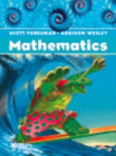 Scott Foresman-Addison Wesley Mathematics by Randall I. Charles (2003 ...