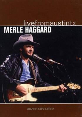 Merle Haggard - Live from Austin, TX - DVD By Merle Haggard - GOOD ...