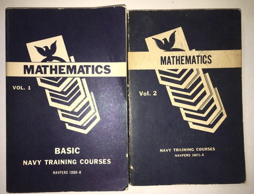 Navy Training Course Manual 1961 Mathematics Vol 1 & 2 NAVPERS 10069-B ...