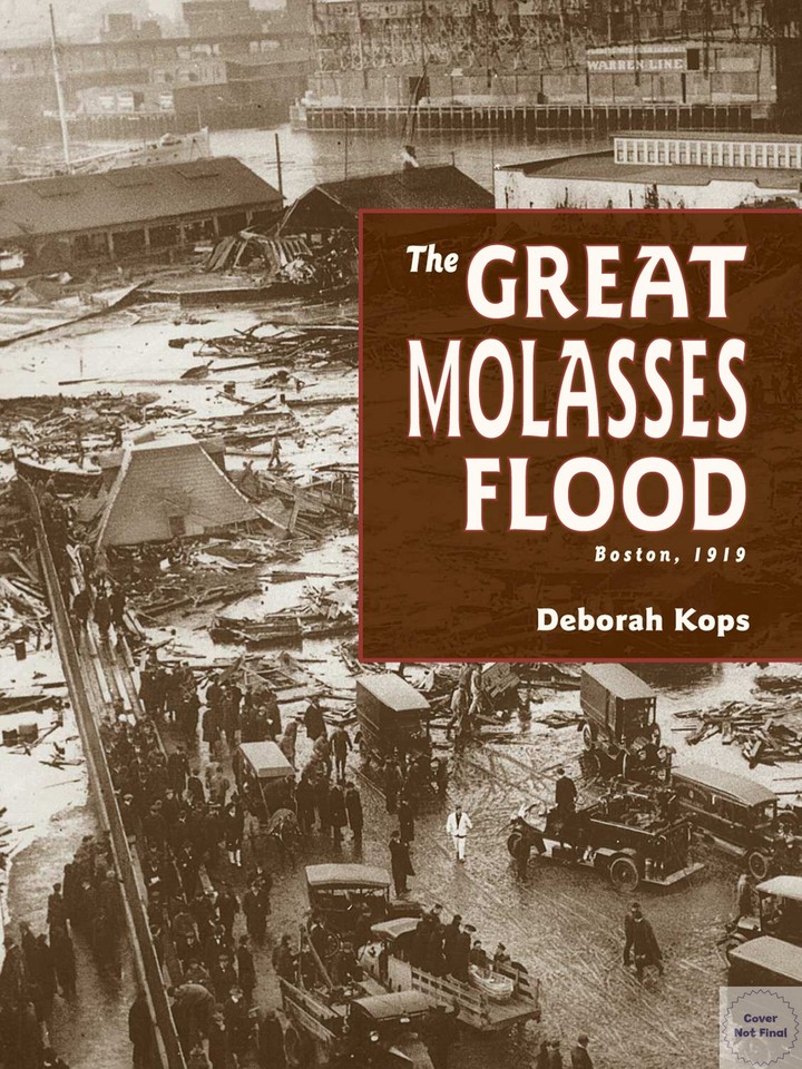 NEW BOOK The Great Molasses Flood - Boston, 1919 by Kops, Deborah (2019 ...