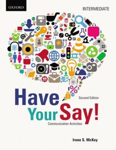 Have Your Say! : Intermediate Communication Activities Irene McKa | eBay