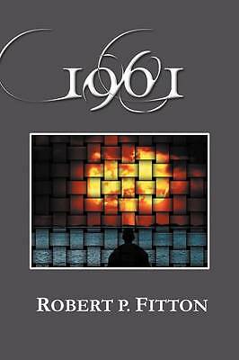 1961 by Robert P Fitton (Paperback, 2013) for sale online | eBay