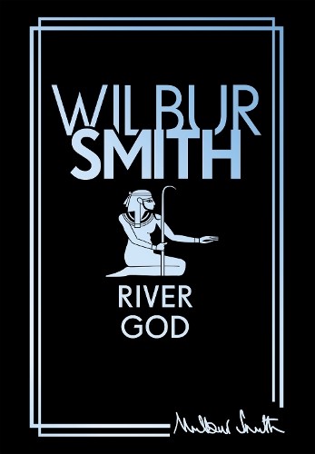 Wilbur Smith River God (Relié) Egyptian Series (PRESALE 2025-11-20 ...