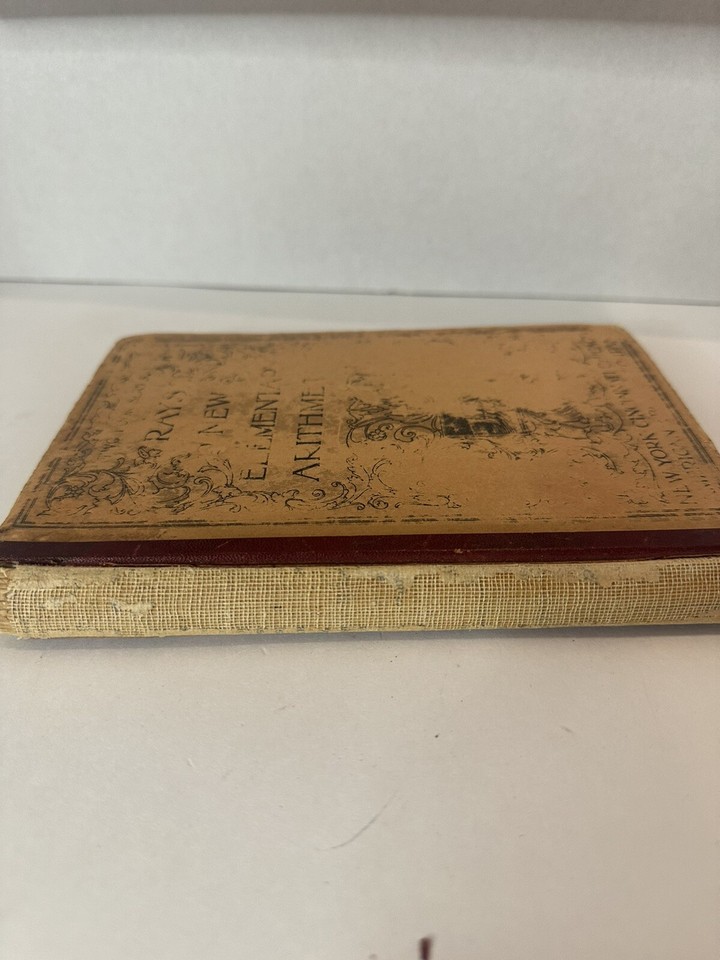1877 Ray's New Intellectual Arithmetic Mathematics Hard Cover Antique 2 ...