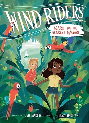 Wind Riders #2: Search for the Scarlet Macaws Marlin, Jen 9780063029293 ...