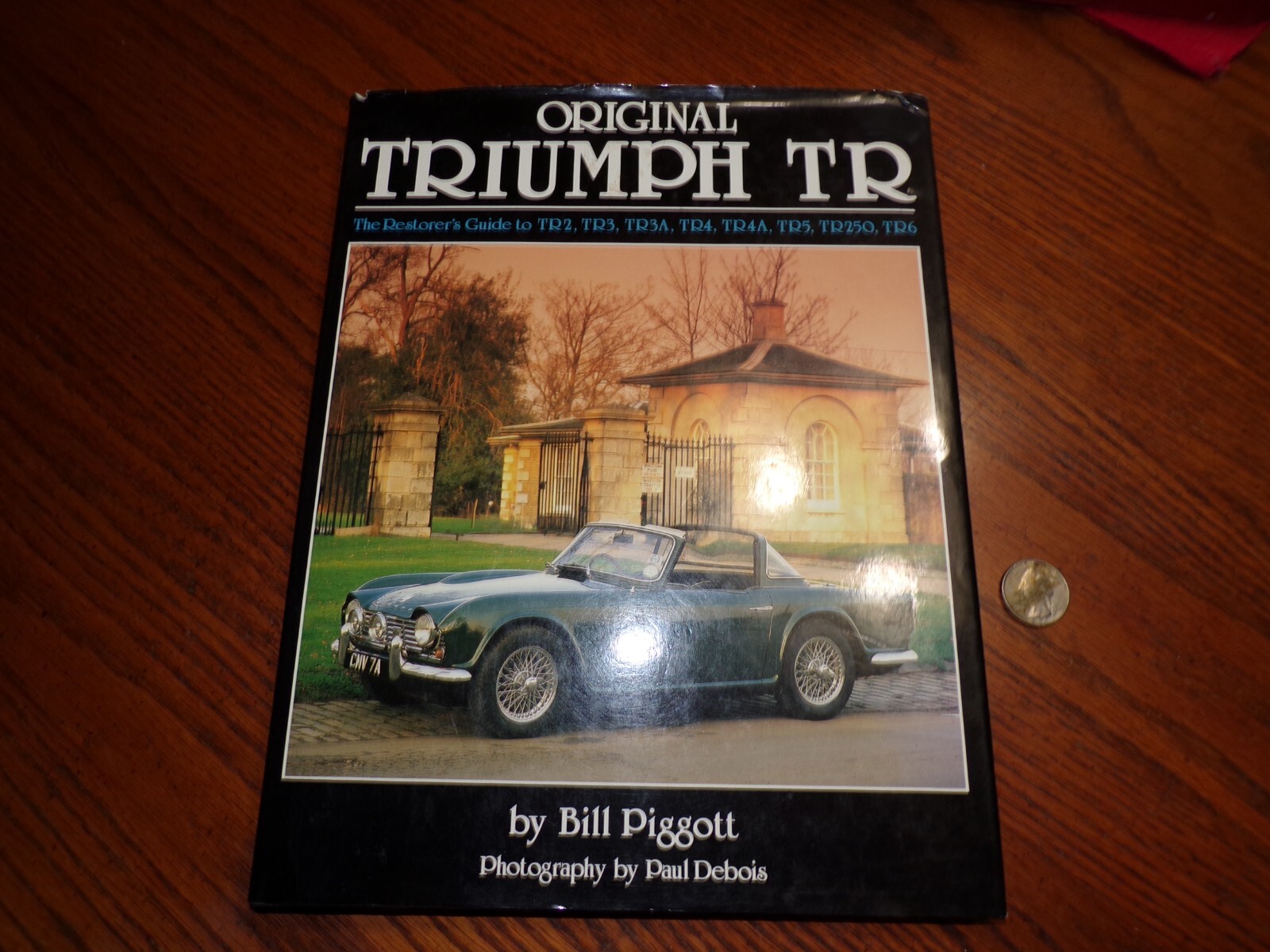 ORIGINAL TRIUMPH TR,Restorer's Guide TR2-TR6 Piggott, Bill 1991 First ...