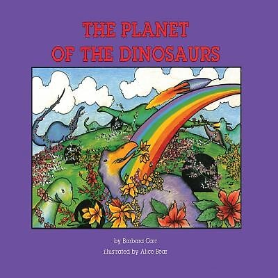 The Planet of the Dinosaurs by Carr, Barbara -Paperback 9780893341619 ...