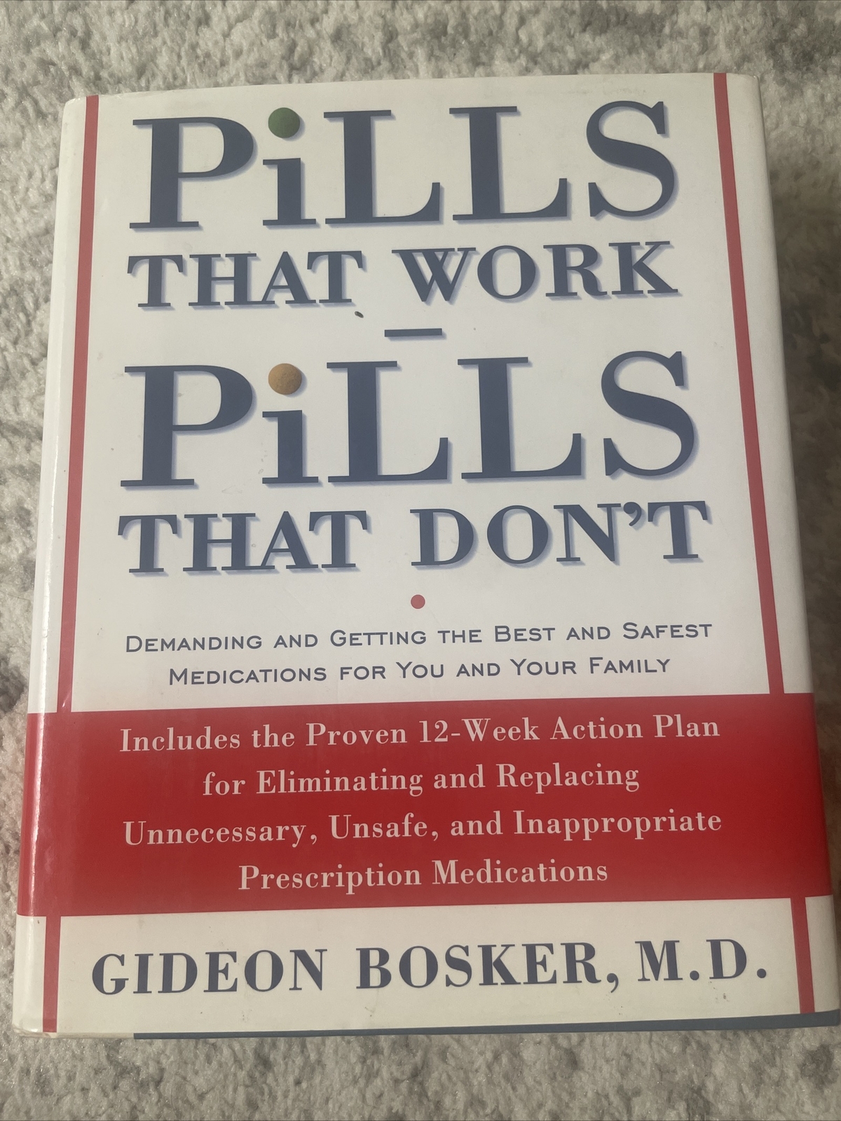 Pills That Work, Pills That Don't : Demanding and Getting the Best and ...