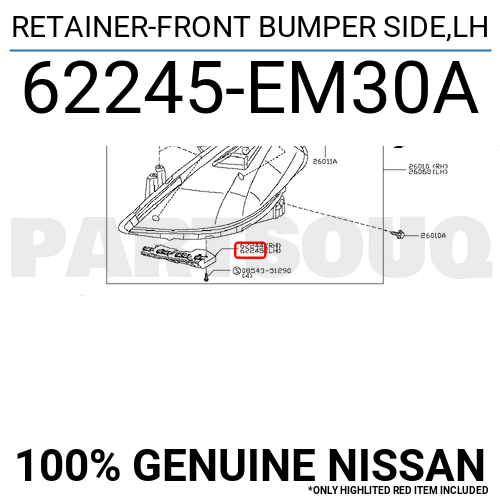 62245EM30A Genuine Nissan RETAINER-FRONT BUMPER SIDE,LH 62245-EM30A | eBay