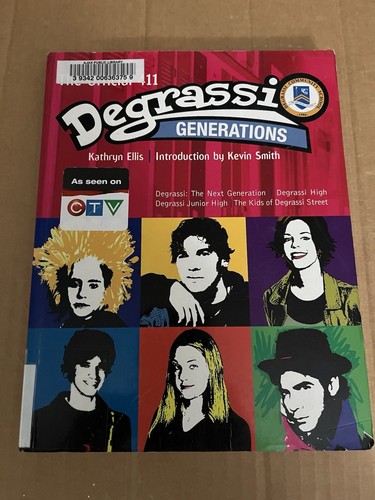 Degrassi Generations Kathryn Ellis Official History Rare Book Hard to ...