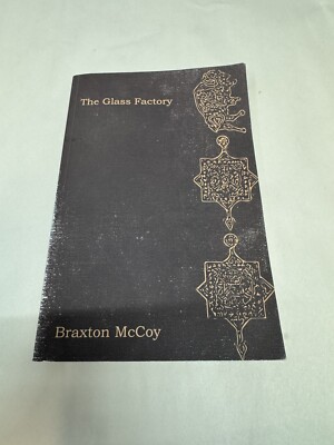 The Glass Factory, Braxton McCoy-VERY GOOD Condition, Hardcover ...
