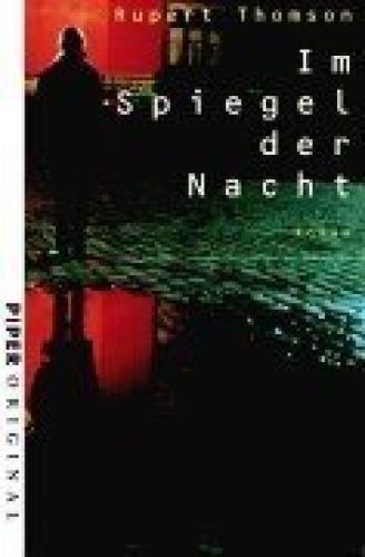 Im Spiegel der Nacht : Roman. Aus dem Engl. von Karen Lauer / Piper ...