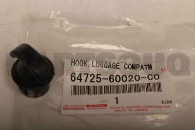6472560020C0 Genuine Toyota HOOK, LUGGAGE COMPARTMENT TRIM, NO.1 64725 ...