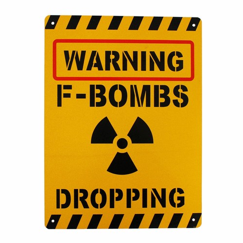 3x WARNING F Bombs Dropping Sign?Safe Notice 200x300 METAL Cafe ...