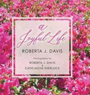 A Joyful Life by Roberta J. Davis, Davis, Brand New, Free shipping in ...