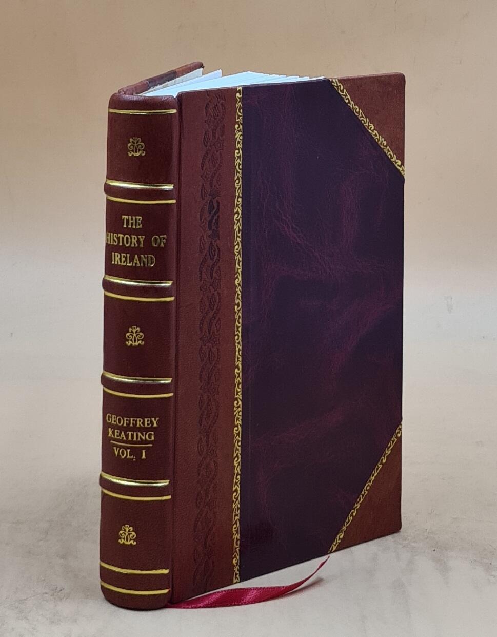 The History Of Ireland Volume 1 1902 By Geoffrey Keating [Leather Bound ...