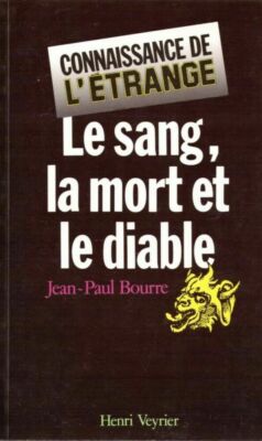 Le sang la mort et le diable | BOURRE Jean-Paul | Très bon état | eBay