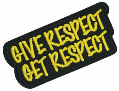 Give Respect Get Respect Patch IRON ON 4 inch MC BIKER PATCH Gear Tag ...