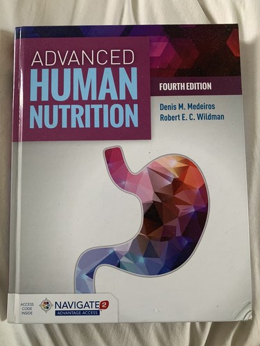 Advanced Human Nutrition by Denis M. Medeiros (2018, Trade Paperback ...