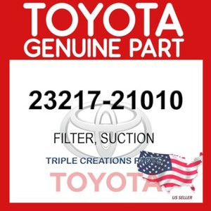 2321721010 GENUINE Toyota FILTER, SUCTION 23217-21010 OEM | eBay