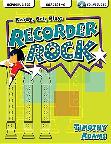 READY, SET, PLAY: RECORDER ROCK By Timothy Adams - Hardcover **BRAND ...