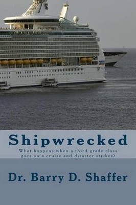 Shipwrecked by Barry D. Shaffer (English) Paperback Book 9781534739307 ...