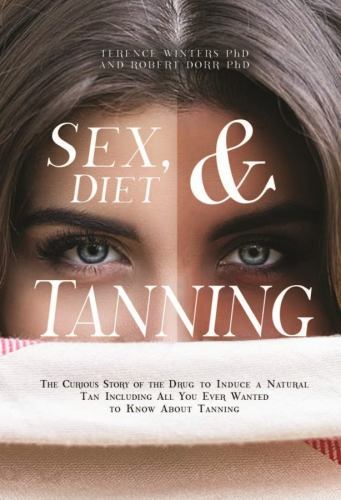 Sex, Diet and Tanning : The Curious Story of the Drug to Induce a ...