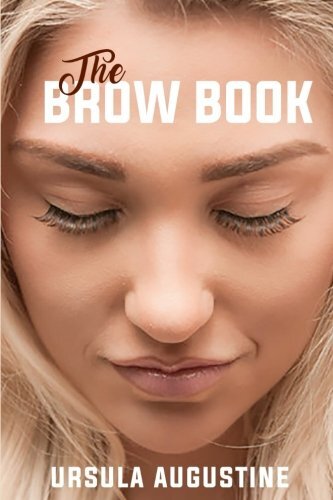 THE BROW BOOK By Ursula Augustine **BRAND NEW** 9780990986669 | eBay