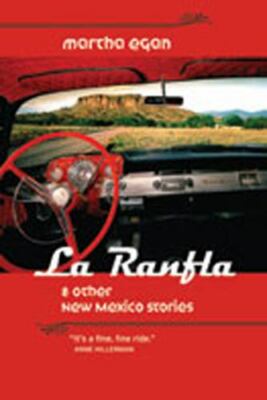 La Ranfla and Other New Mexico Stories by Egan, Martha 9780975588154 | eBay