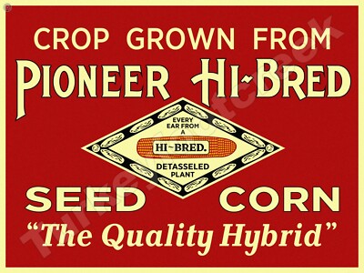 Pioneer Hi-Bred Seed Corn Metal Sign 3 Sizes to Choose From | eBay