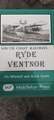 Middleton Press railway books South Coast Railways Ryde to Ventnor ...