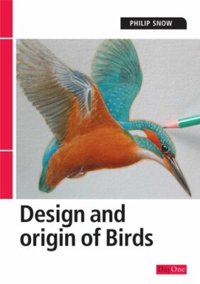 Design and origin of birds by Philip Snow 1846250021 FREE Shipping ...