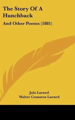Jula Larned | The Story Of A Hunchback | Buch | Englisch (2010) | eBay.de
