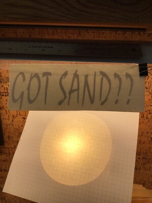 Got Sand? - WHITE - Sticker Vinyl Decal - MM4.1490 | eBay