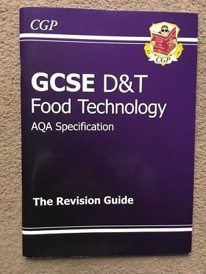 GCSE DESIGN & TECHNOLOGY FOOD TECHNOLOGY AQA REVISION GUIDE CGP B | eBay UK