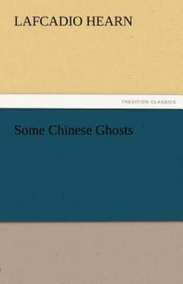 Some Chinese Ghosts 9783842480872| eBay